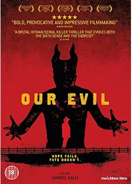 Our Evil（英題） - 映画情報・レビュー・評価・あらすじ | Filmarks映画