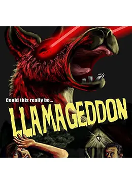 Llamageddon（原題） - 映画情報・レビュー・評価・あらすじ | Filmarks映画