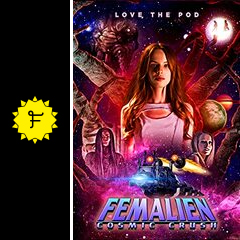 Femalien: Cosmic Crush（原題） - 映画情報・レビュー・評価・あらすじ | Filmarks映画